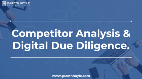 Competitor Analysis & Digital Due Diligence • Gareth Hoyle - Due ...